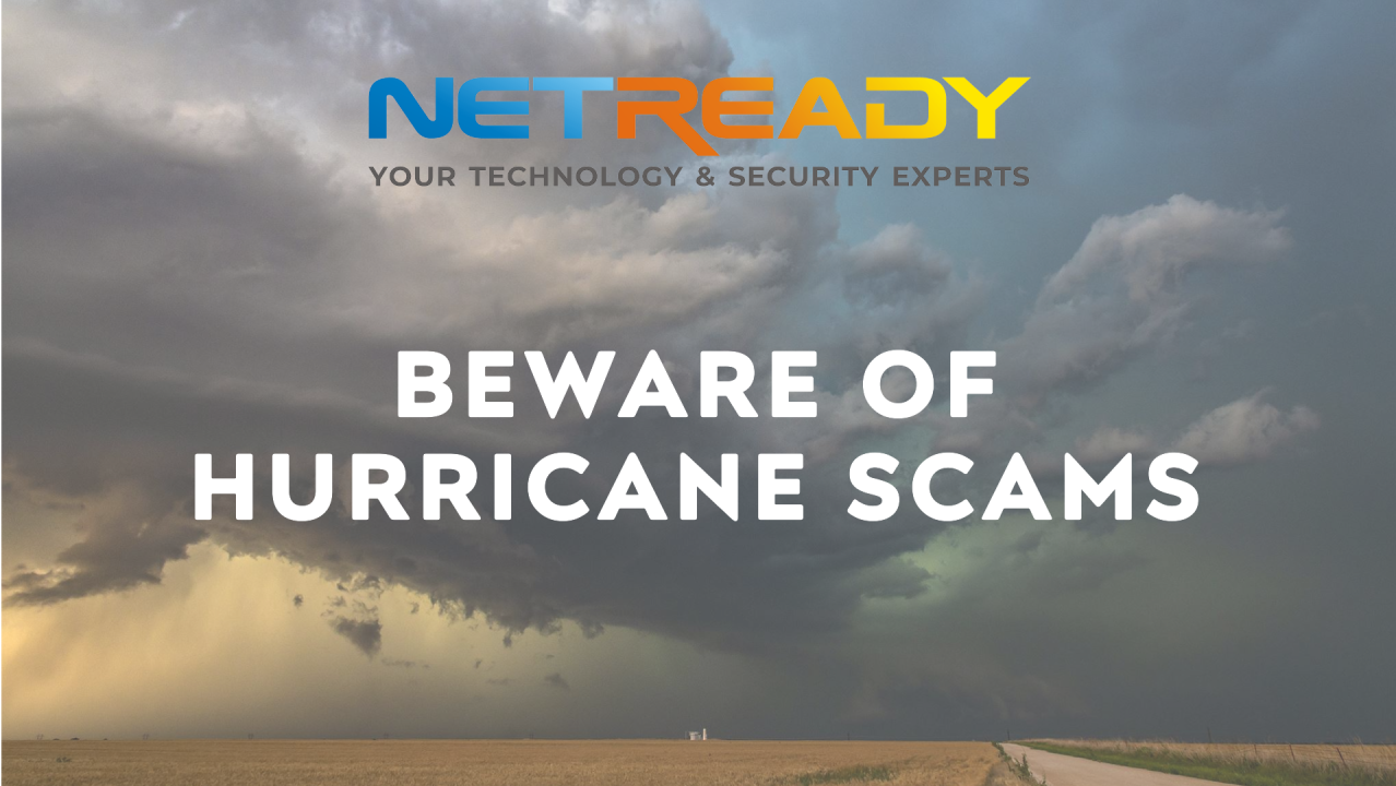 Beware of Hurricane-Related Scams: Protect Yourself from Fraud | Netready